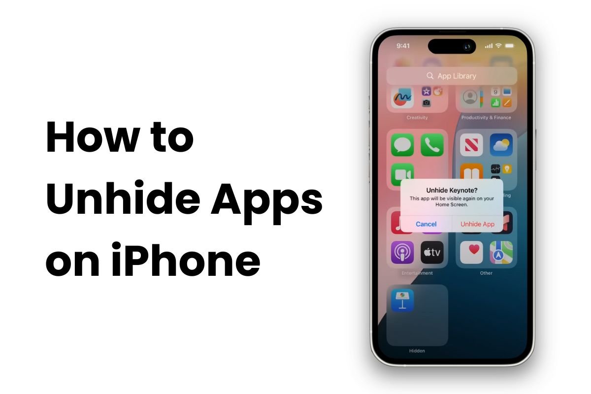 How to Unhide Apps on iPhone: Full Step-by-Step Guide