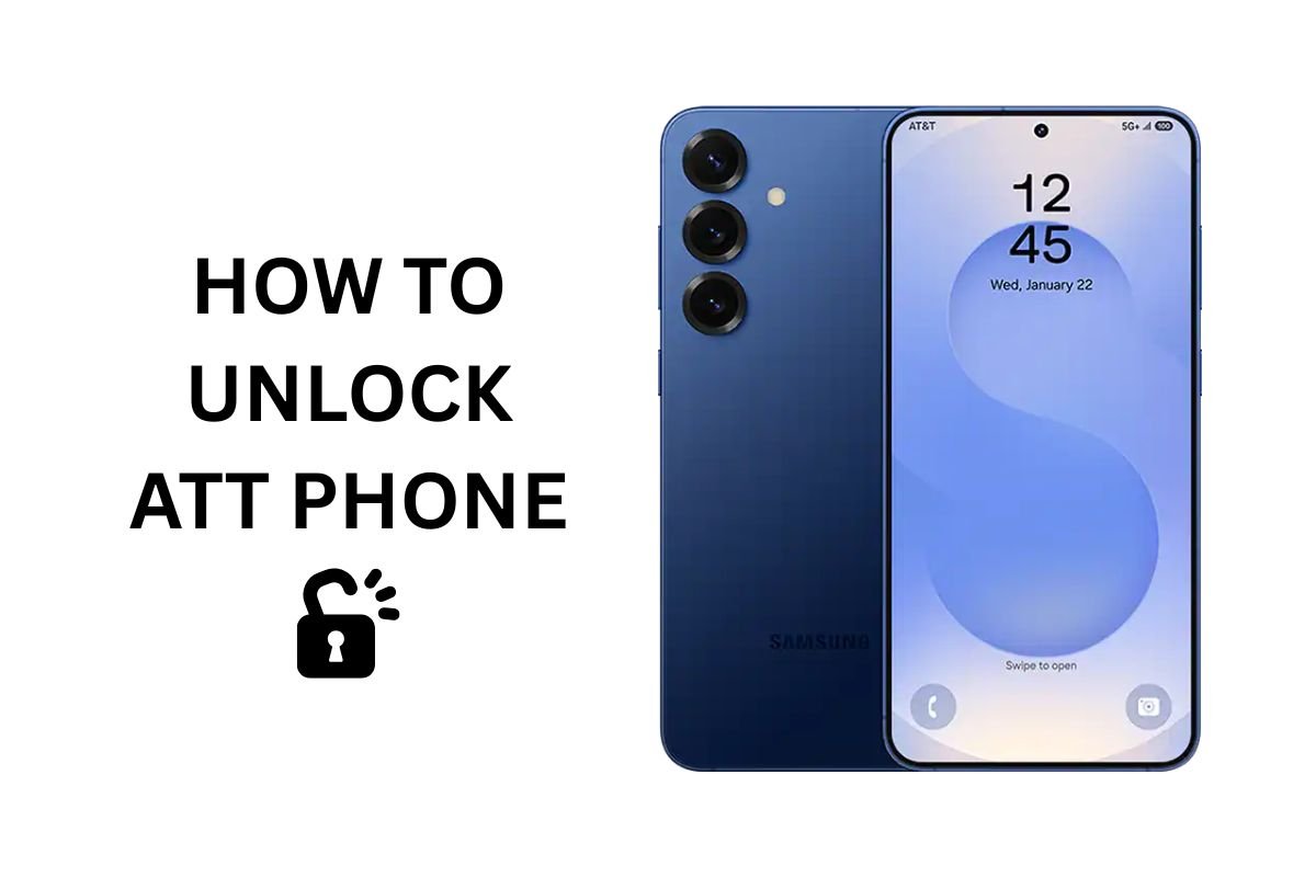 How to Unlock ATT Phone: Step-by-Step Guide