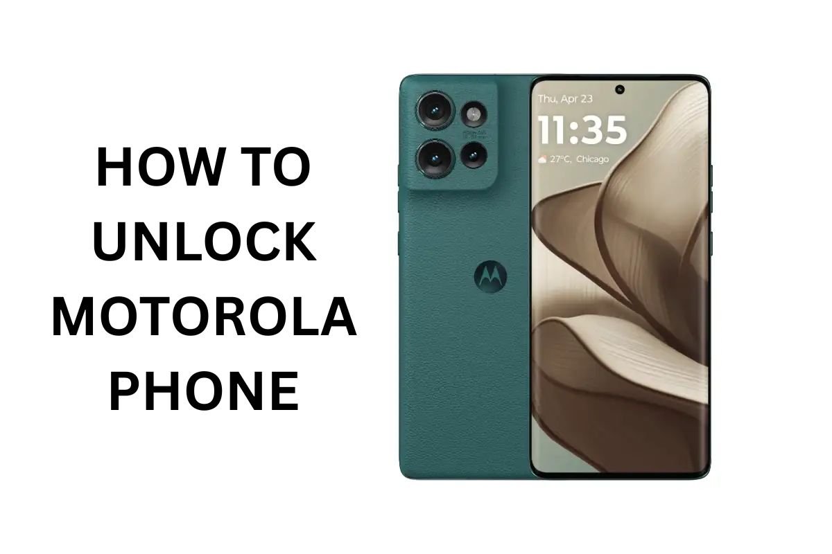 How to Unlock Motorola Phone – PIN, FRP & Google Fix